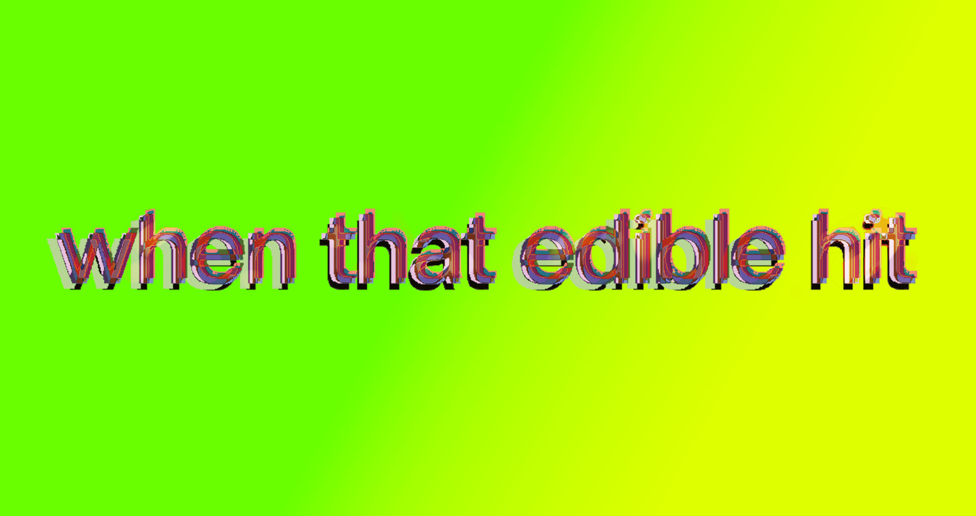 When That Edible Hit | Capilano Courier